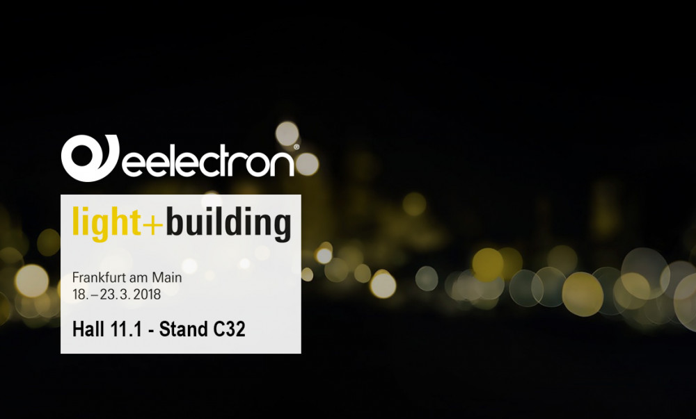 LIGHT & BUILDING 2018 – FRANKFURT - Eelectron
